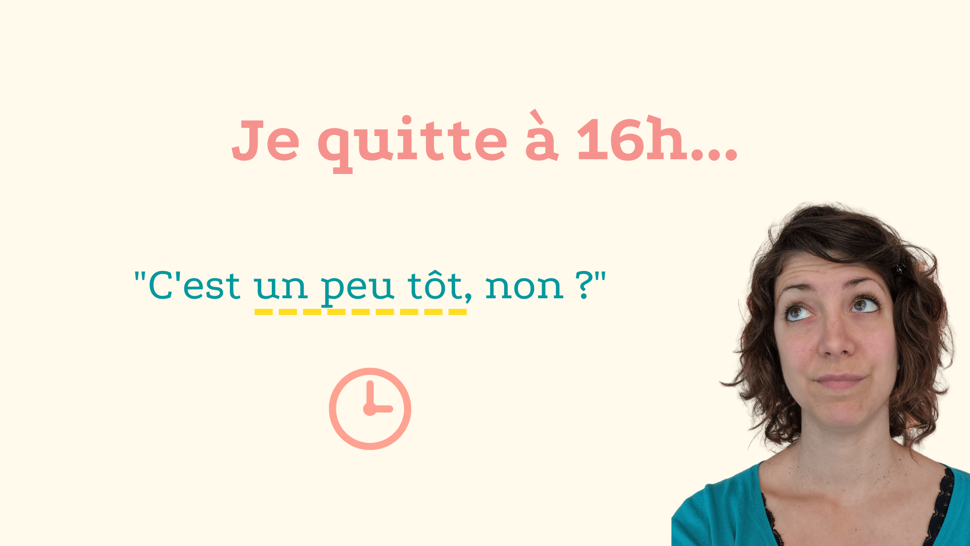 Je quitte à 16h. - Les clés de l'enfance